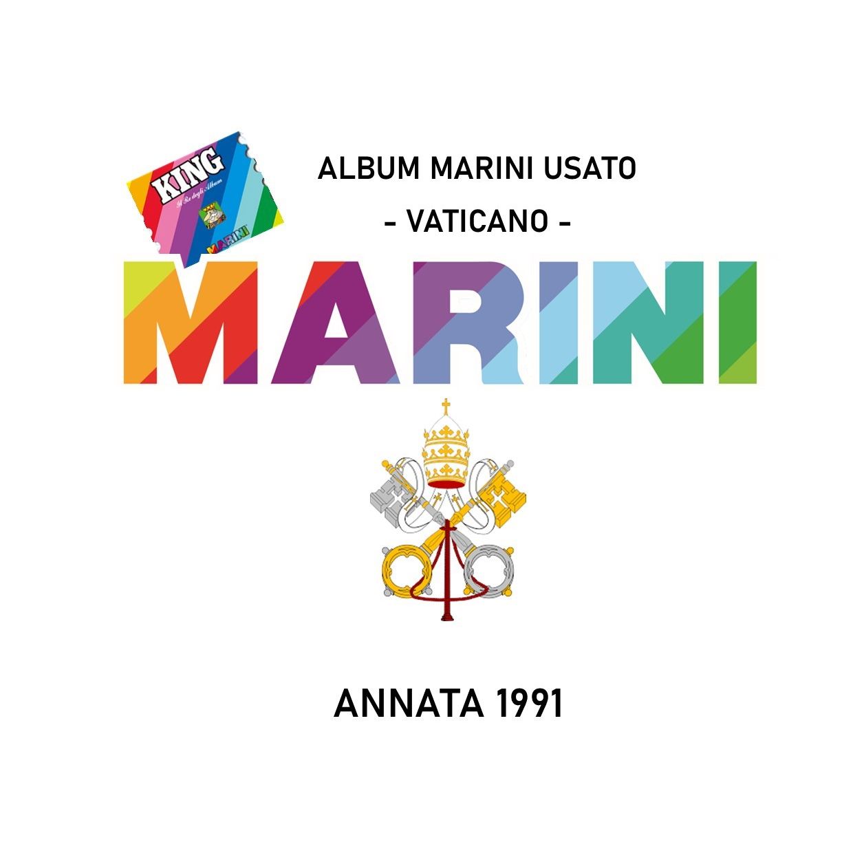 ALBUM MARINI KING USATO - ANNATA COMPLETA VATICANO 1991